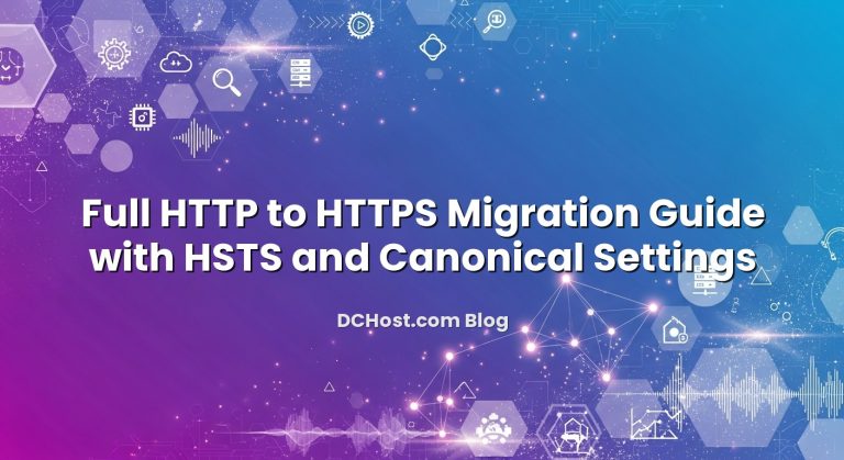 Full HTTP To HTTPS Migration Guide With HSTS And Canonical Settings ...